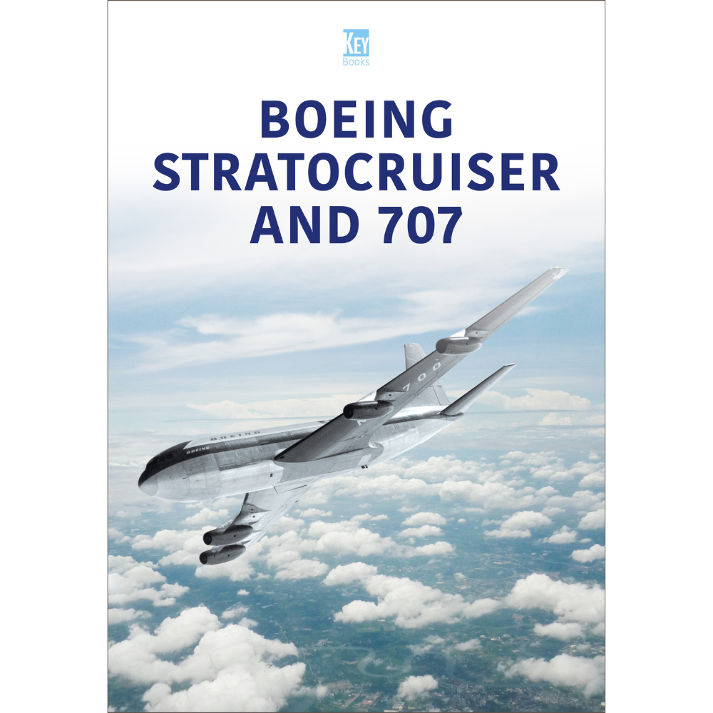 Boeing Stratocruiser and 707 – Key Publishing Ltd