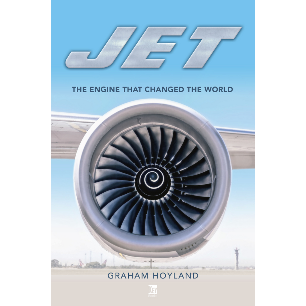 Jet The Engine That Changed The World Key Publishing Ltd