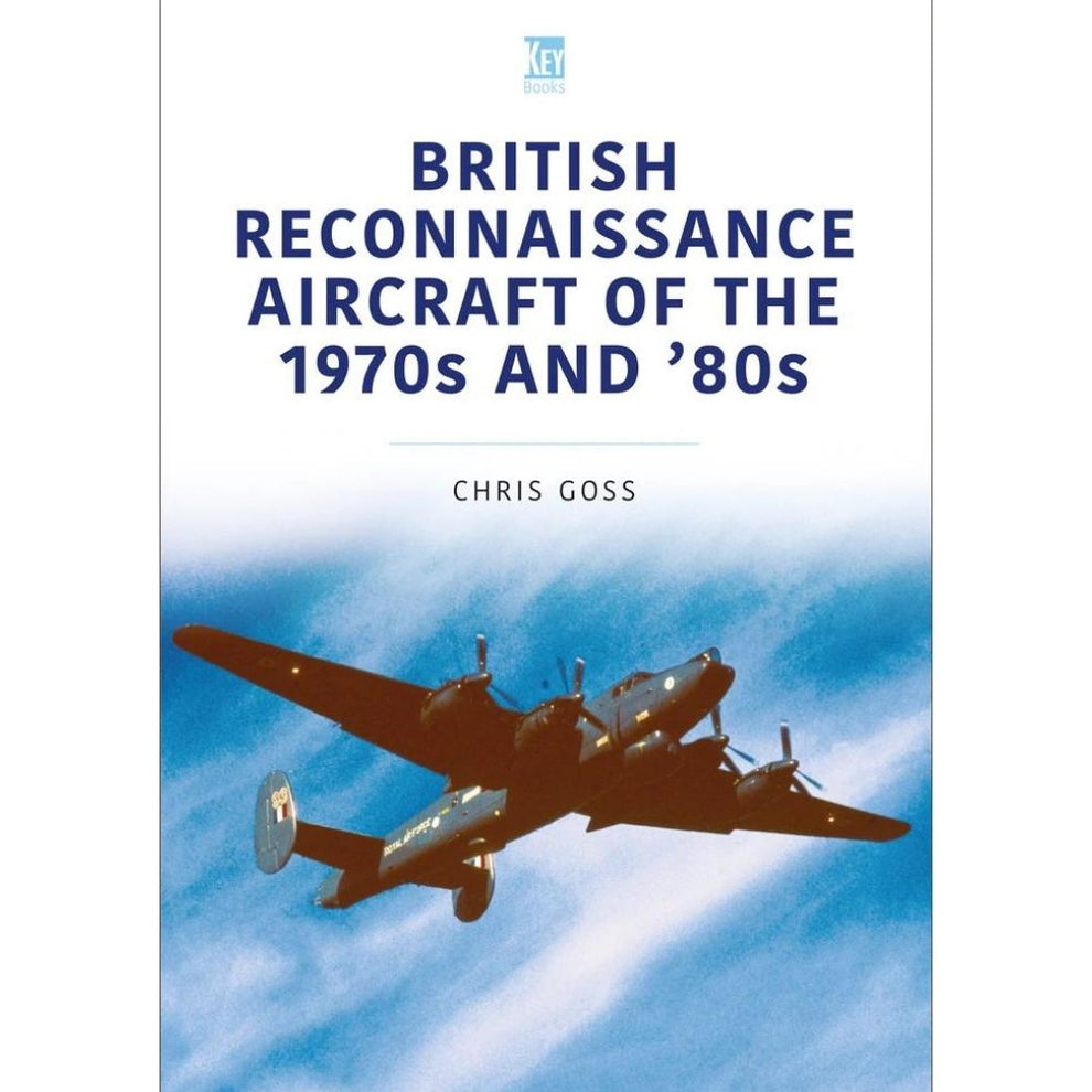 British Reconnaissance Aircraft of the 1970s and '80s – Key Publishing Ltd